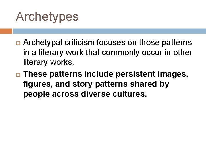 Literary Criticism A very basic way of thinking