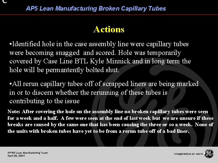 e AP 5 Lean Manufacturing Broken Capillary Tubes
