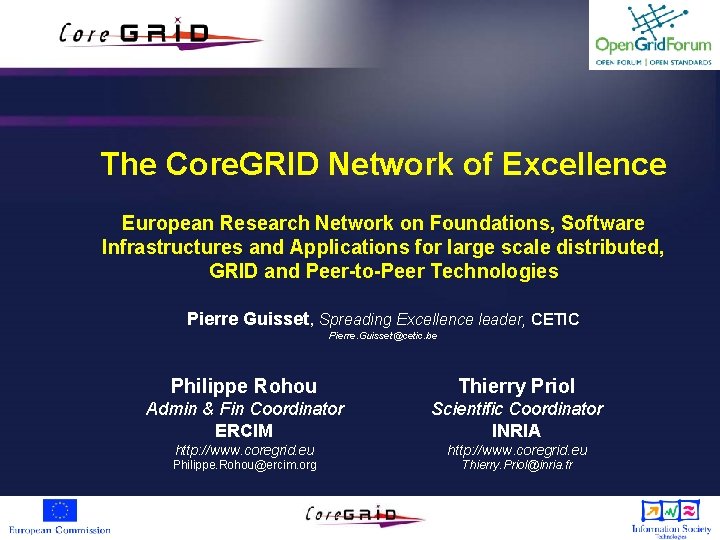 The Core GRID Network of Excellence European Research