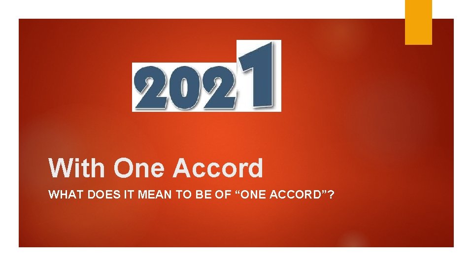 With One Accord WHAT DOES IT MEAN TO