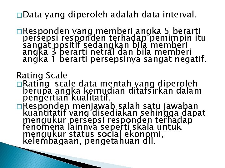 PENGUKURAN PENGUKURAN Pengukuran adalah proses pemberian angka angka