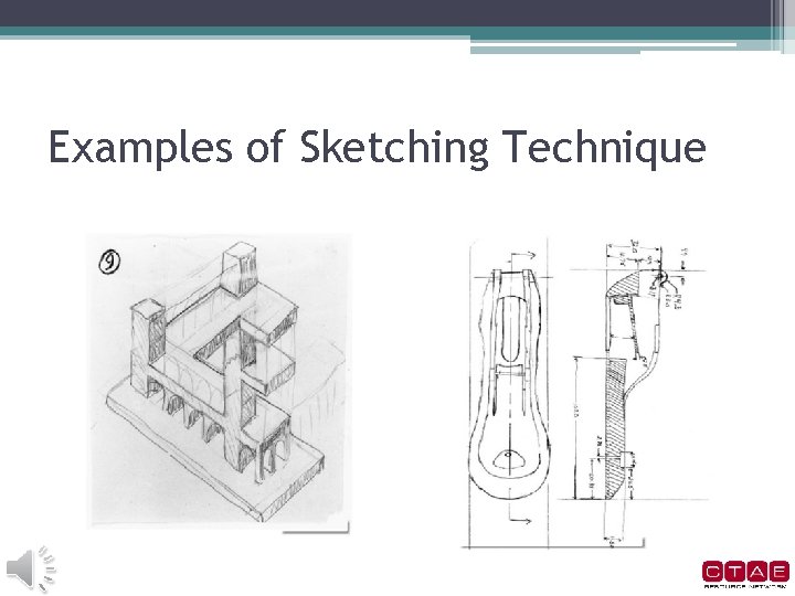 Freehand Sketches Examples of Sketching Technique Good Versus