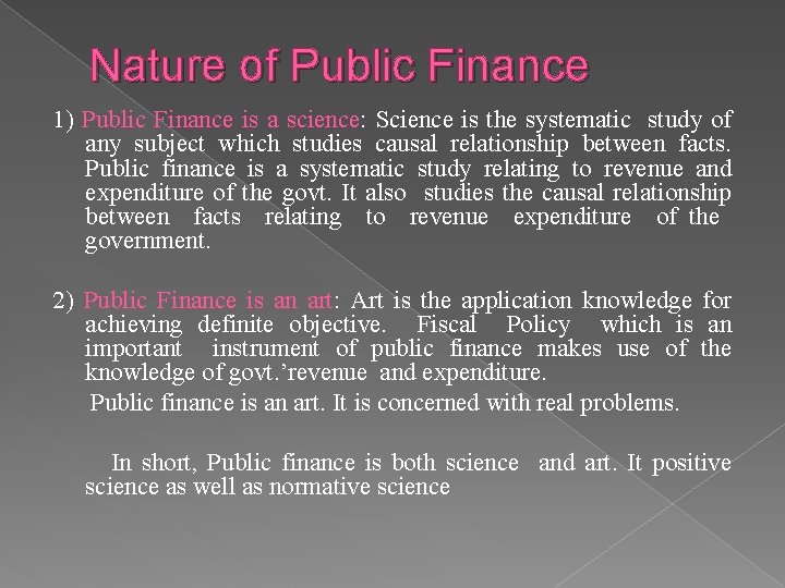 Public Finance Introduction Public finance is that branch