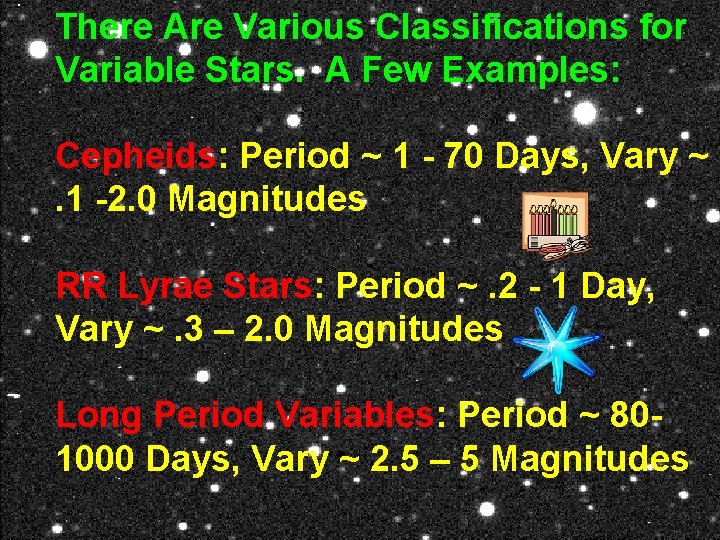 Variable Star Observing With CCDs What Are Variable