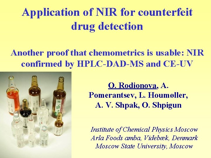 Application of NIR for counterfeit drug detection Another