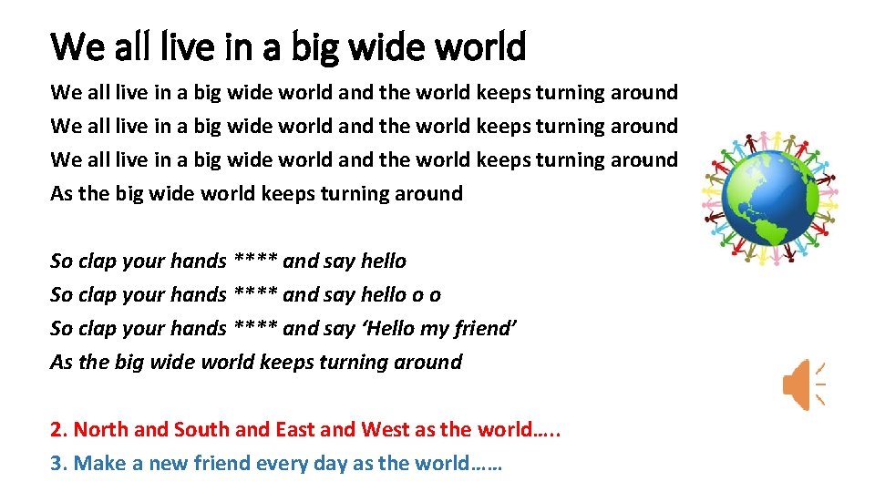 We all live in a big wide world