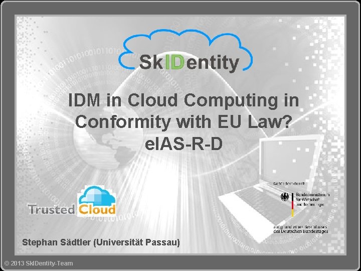 IDM in Cloud Computing in Conformity with EU