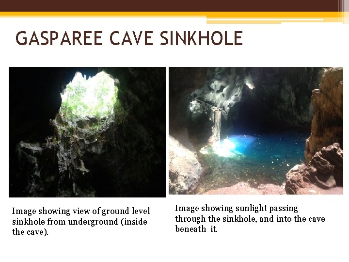 LIMESTONE LANDFORMS AT GASPAREE CAVES CONTENTS 1 Insight