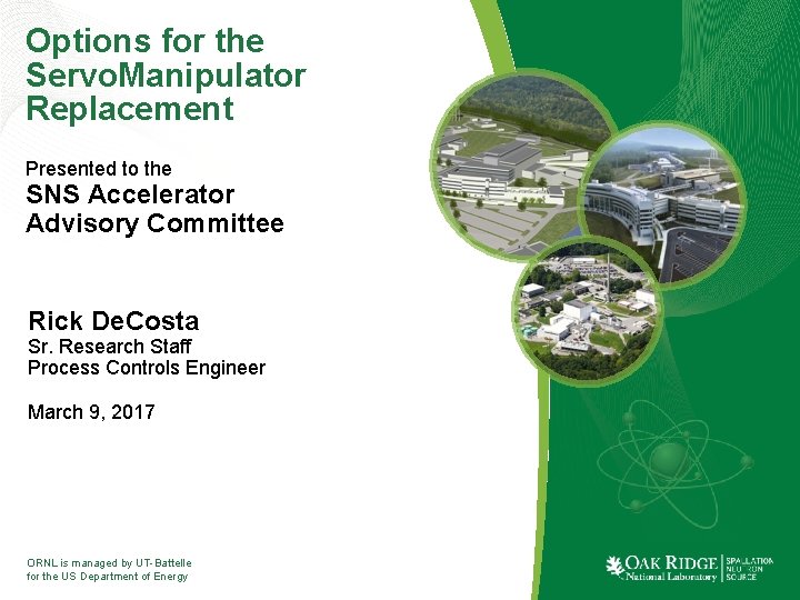 Options for the Servo Manipulator Replacement Presented to