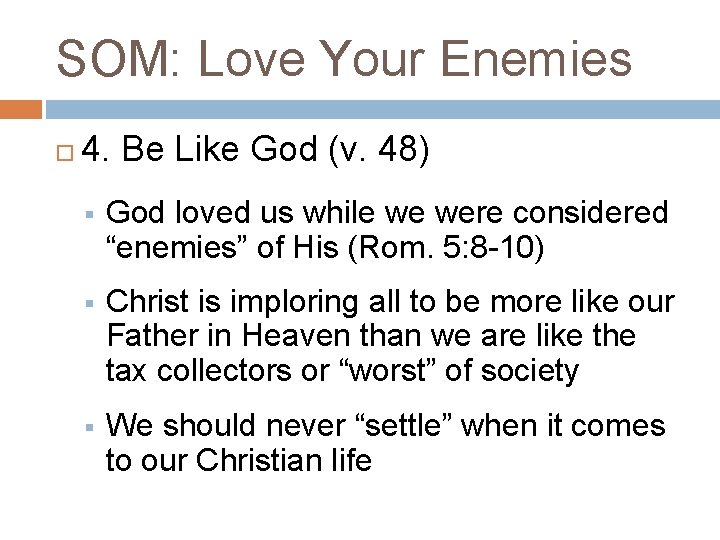 Matthew 5 43 48 NKJV You have heard