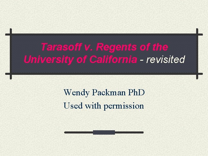 Tarasoff v Regents of the University of California