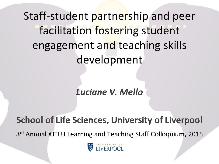 Staffstudent partnership and peer facilitation fostering student engagement