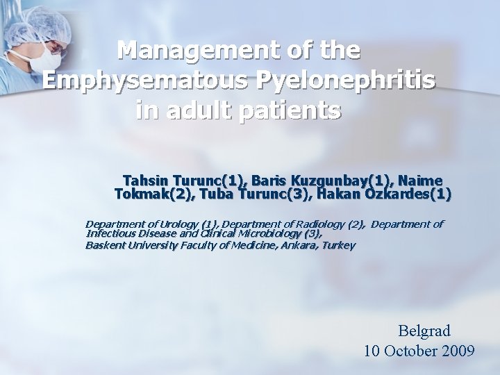 Management of the Emphysematous Pyelonephritis in adult patients