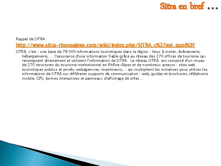 Zoom sur SITRA cest quoi Qui utilise les