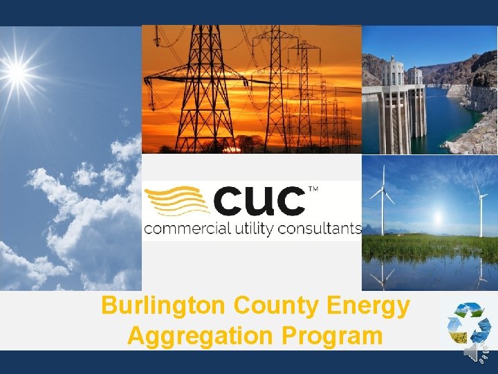 Burlington County Energy Aggregation Program Energy Deregulation ...