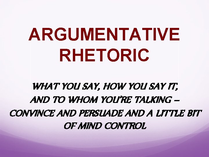 What is the difference between Argument and Persuasion