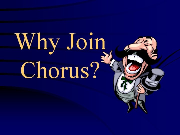 Why Join Chorus The Benefits of Chorus Learning