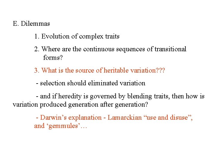 E Dilemmas 1 Evolution of complex traits E