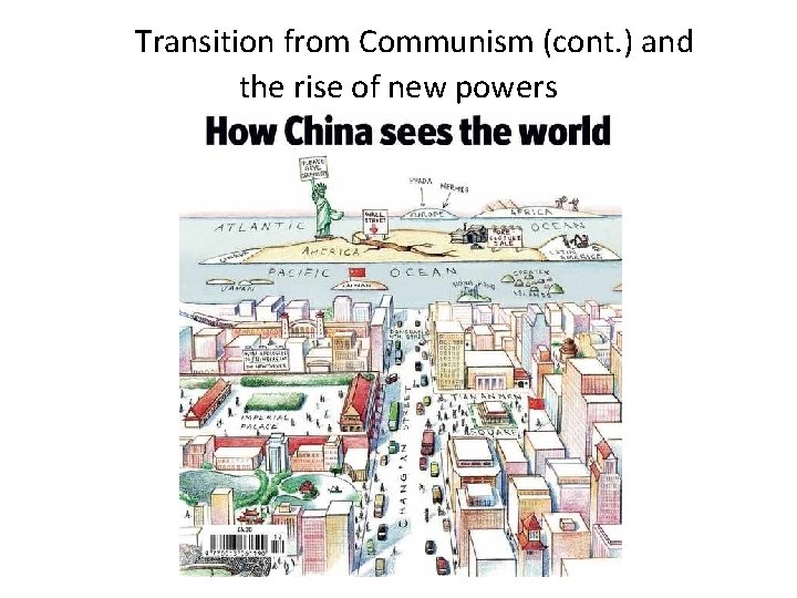 Transition from Communism cont and the rise of