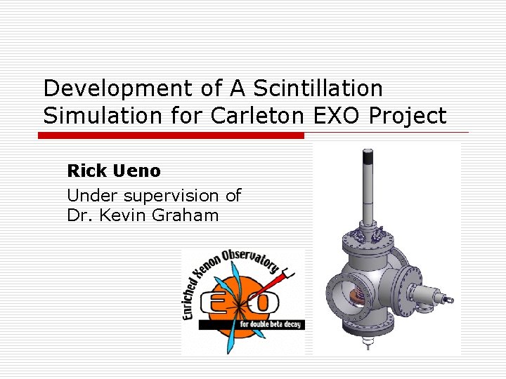 Development of A Scintillation Simulation for Carleton EXO