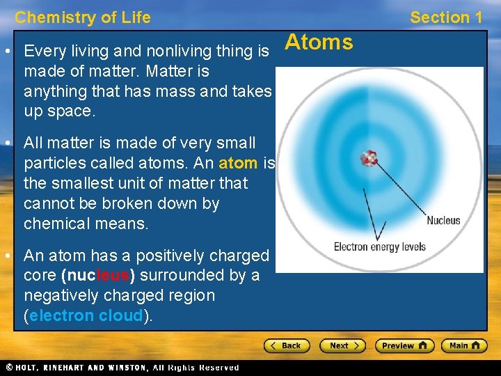Chemistry of Life Every living and nonliving thing