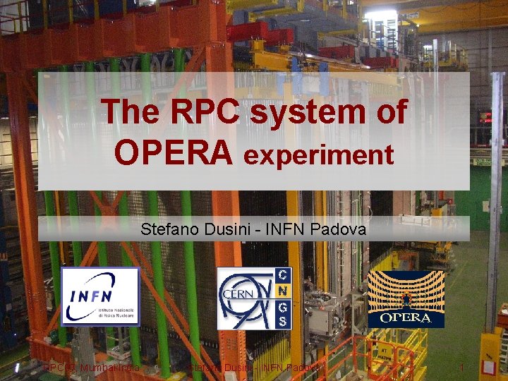 The RPC system of OPERA experiment Stefano Dusini