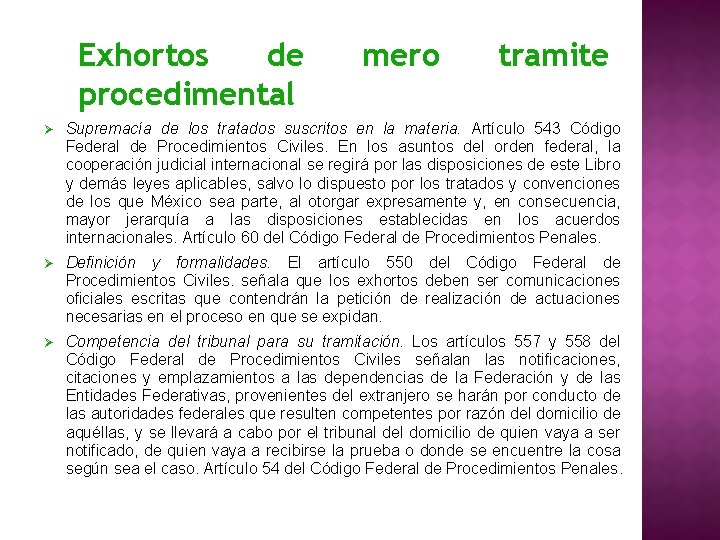 REGLAS COMUNES PARA LOS EXHORTOS EN EL AREA