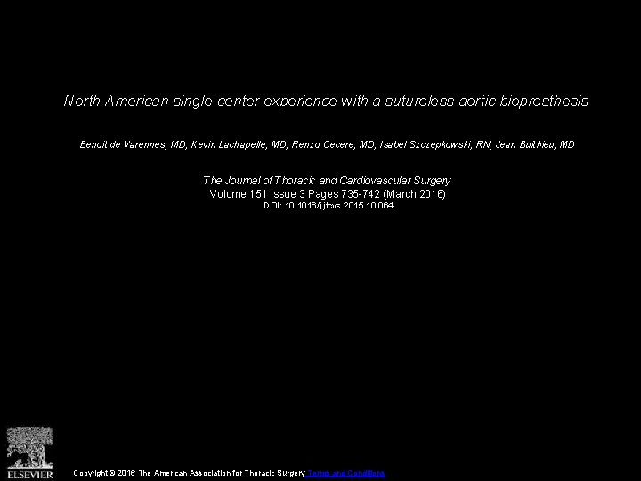 North American singlecenter experience with a sutureless aortic