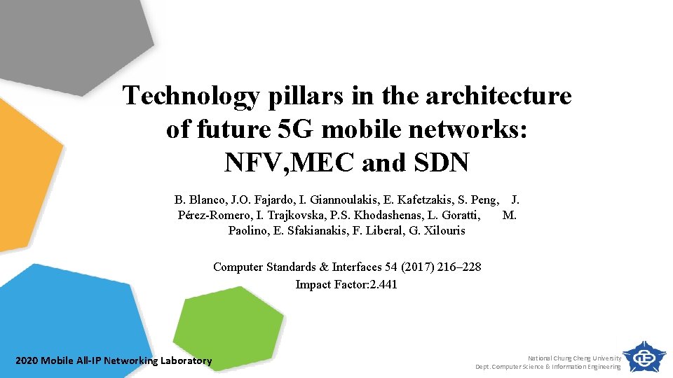 Technology pillars in the architecture of future 5