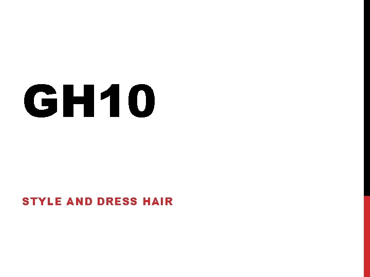 GH 10 STYLE AND DRESS HAIR HOW DO