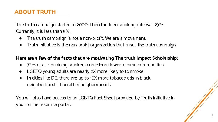 THE TRUTH IMPACT SCHOLARSHIP Big Tobacco has a
