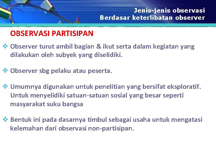 JENIS JENIS OBSERVASI APA YANG DIOBSERVASI No Materi