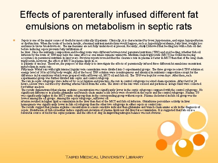 Effects of parenterally infused different fat emulsions on