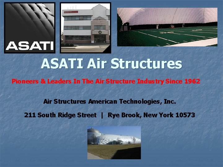 ASATI Air Structures Pioneers Leaders In The Air