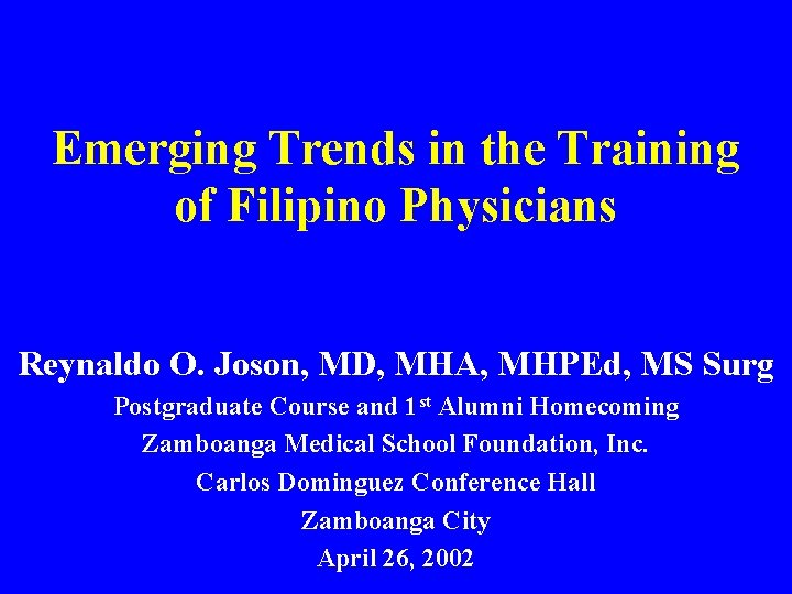 Emerging Trends in the Training of Filipino Physicians