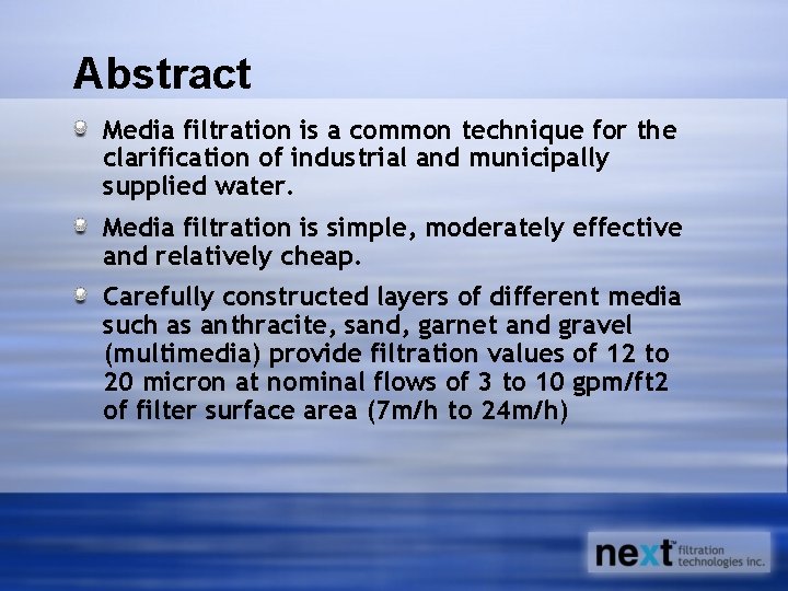 nextSand Abstract Media filtration is a common technique
