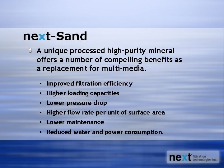 nextSand Abstract Media filtration is a common technique