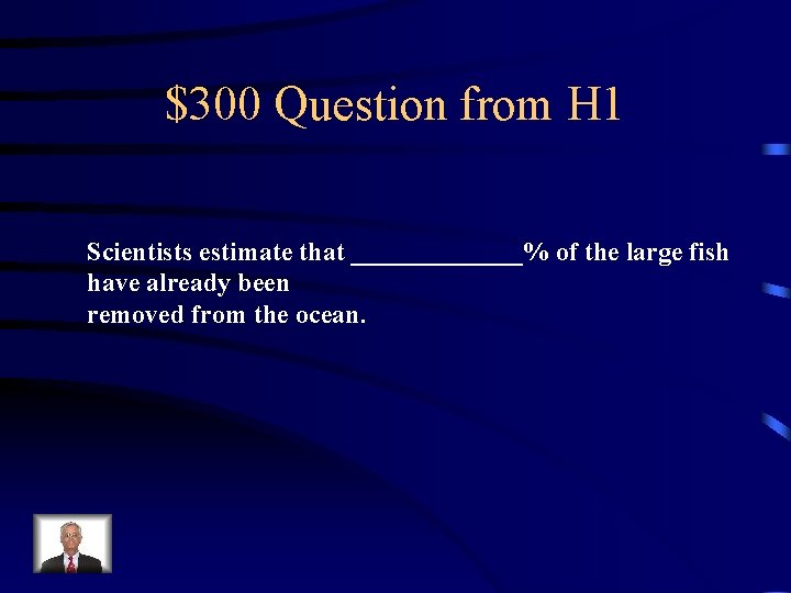 ecology Jeopardy Terms Ocean acidification Aquaculture Human impact