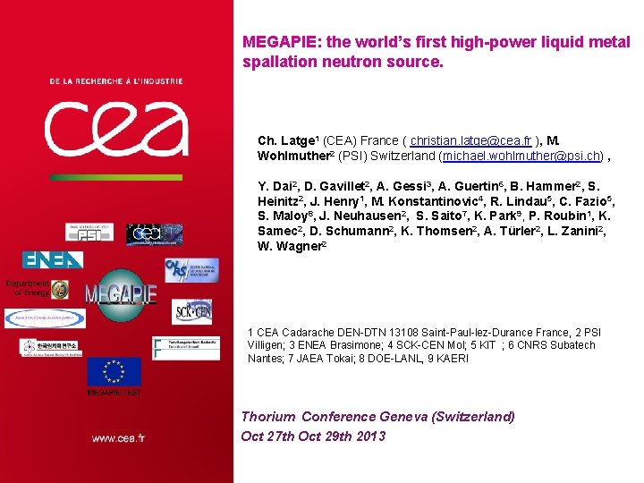 MEGAPIE the worlds first highpower liquid metal spallation