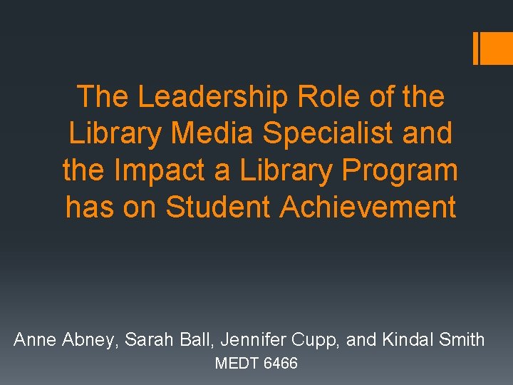 The Leadership Role of the Library Media Specialist