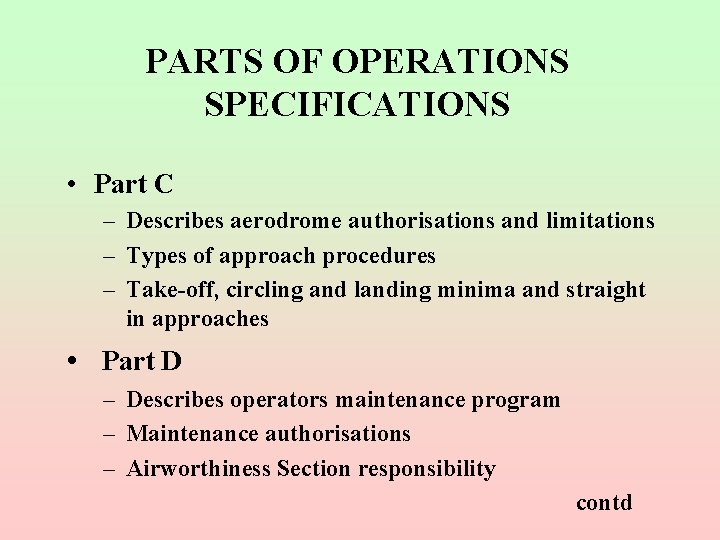 OPERATIONS SPECIFICATIONS OPERATIONS SPECIFICATIONS WHY Wide variety of