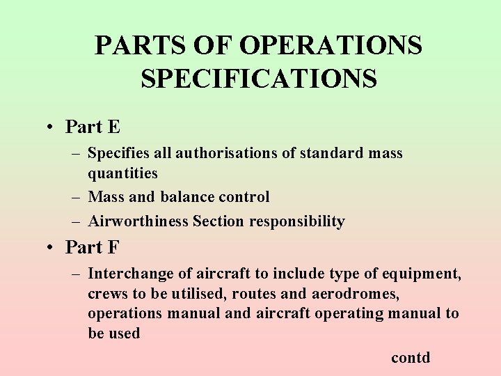 OPERATIONS SPECIFICATIONS OPERATIONS SPECIFICATIONS WHY Wide variety of