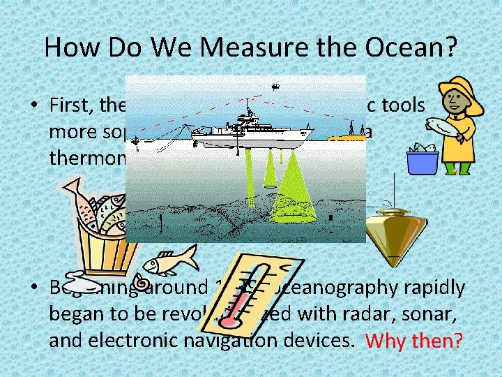 Our Oceans Essential Questions What have we learned