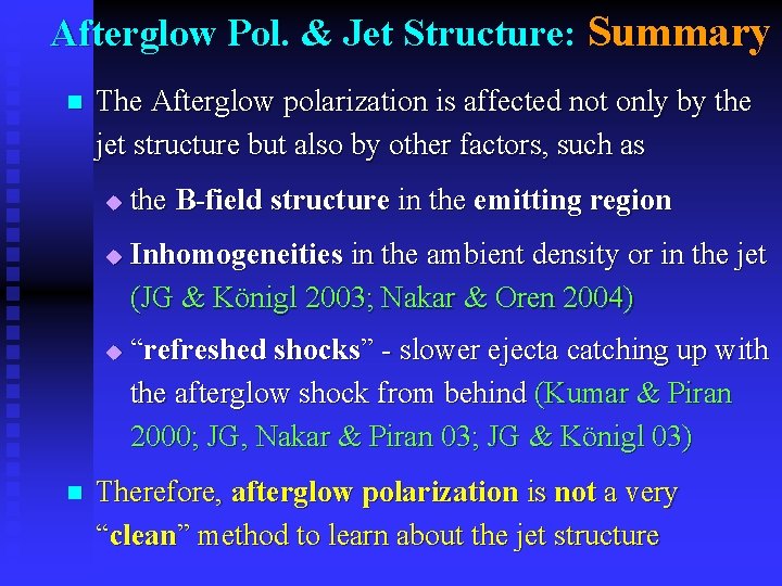 Structure Dynamics of GRB Jets Jonathan Granot KIPAC
