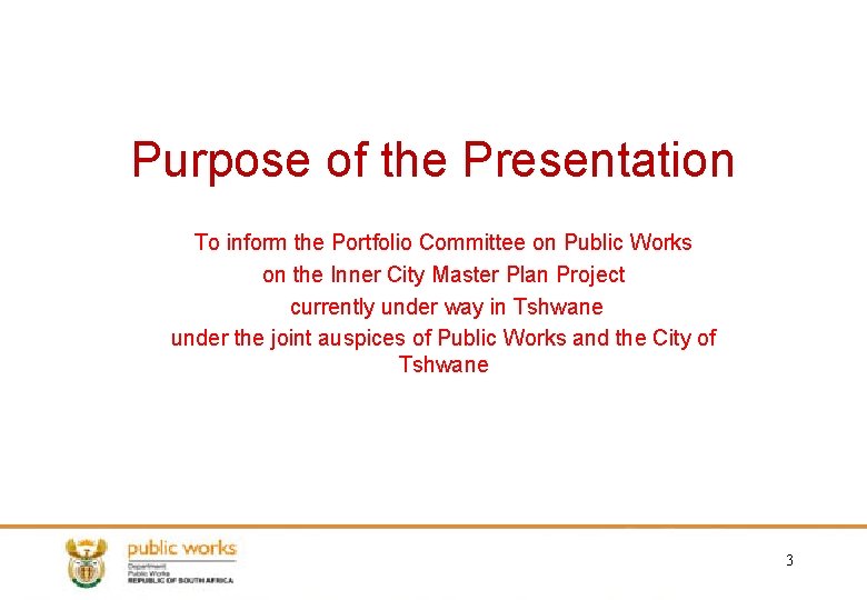 Briefing to Public Works Portfolio Committee Inner City