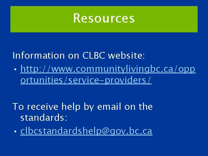 CLBC STANDARDS FOR UNACCREDITED SERVICE PROVIDERS an introduction