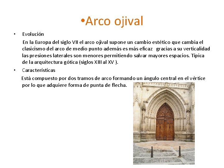 LA EVOLUCIN DEL ARCO Arco ojival Evolucin En