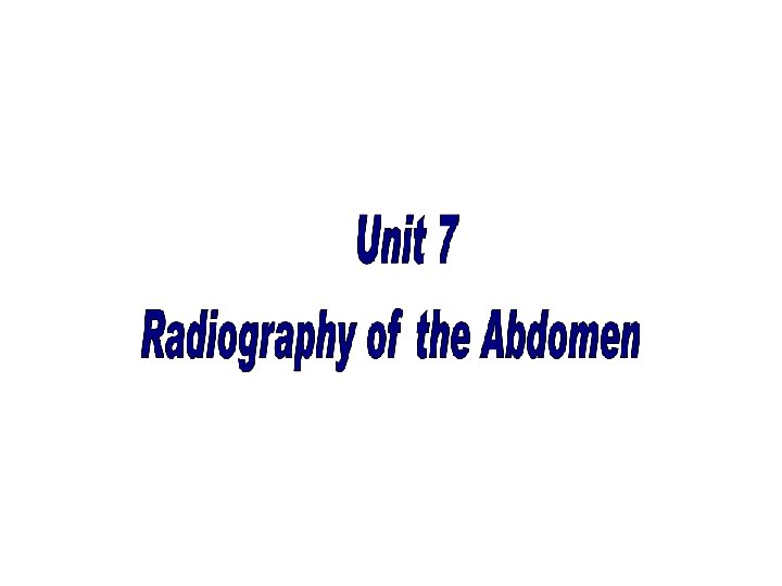 Lecture 23 Indications for Abdominal imaging 1 Bowel