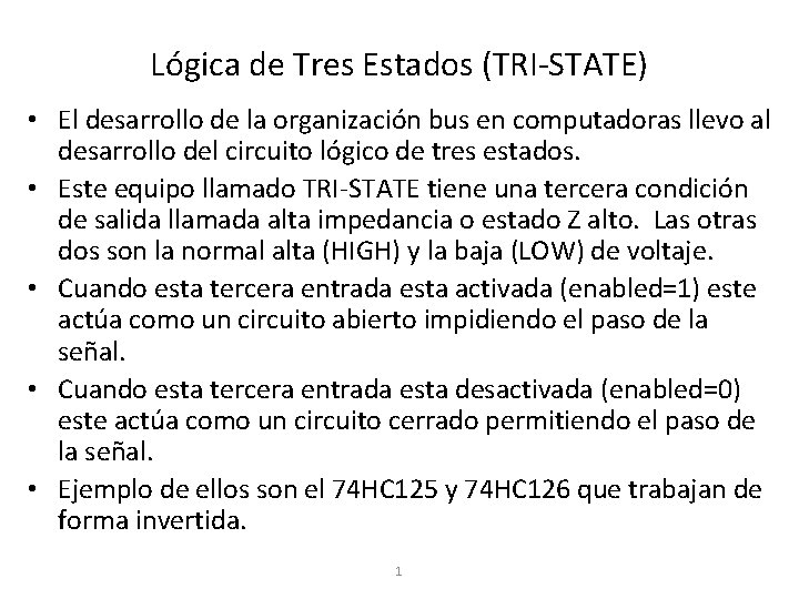 Lgica de Tres Estados TRISTATE El desarrollo de