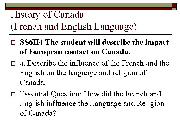 History of Canada French and English Language o